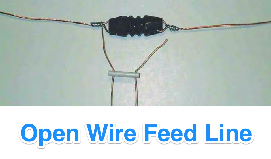 Open Wire - Antennas: Feed Lines: Open Wire